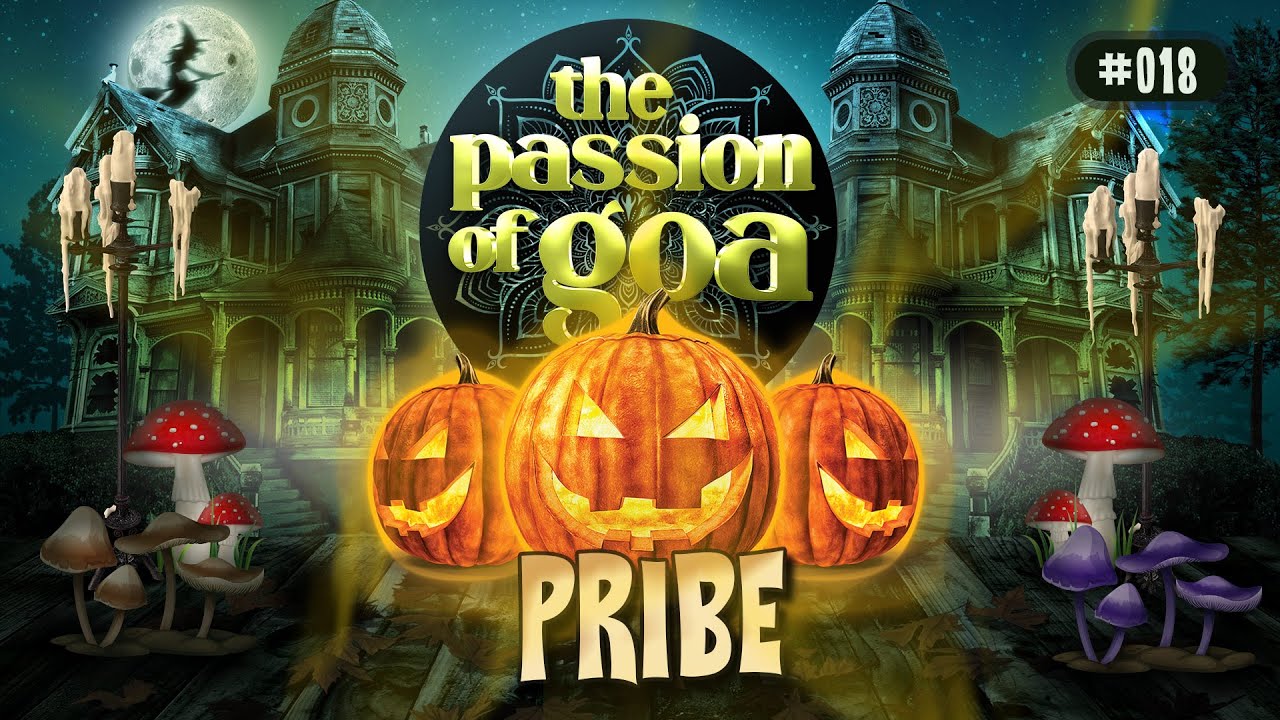 PRIBE – The Passion Of Goa #18 – Halloween Edition - electronic.dance