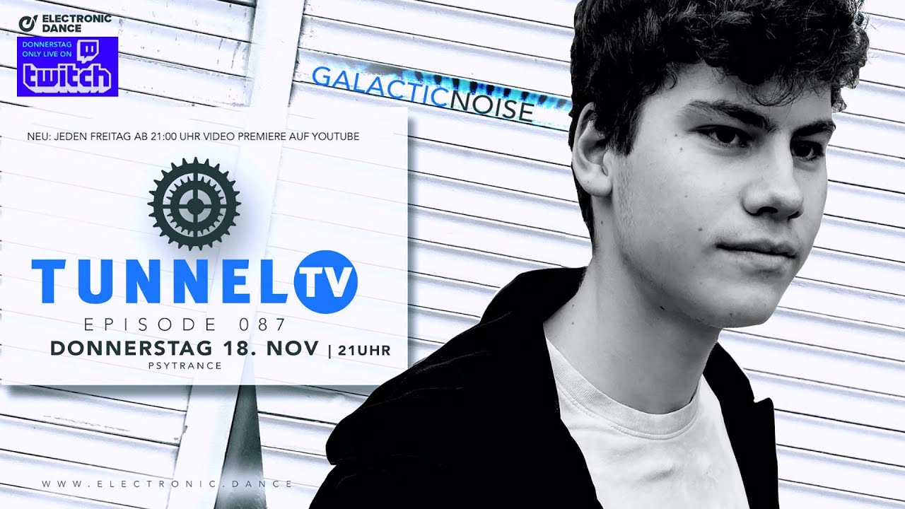 Tunnel TV ep087w/ GALACTIC NOISE | Psy- & Progressive Trance - electronic.dance