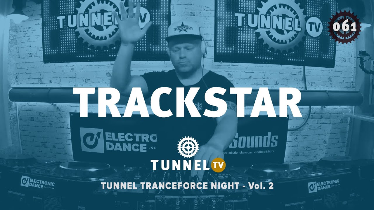 TRACKSTAR – Tunnel Trance Force Night – Vol.2 - electronic.dance