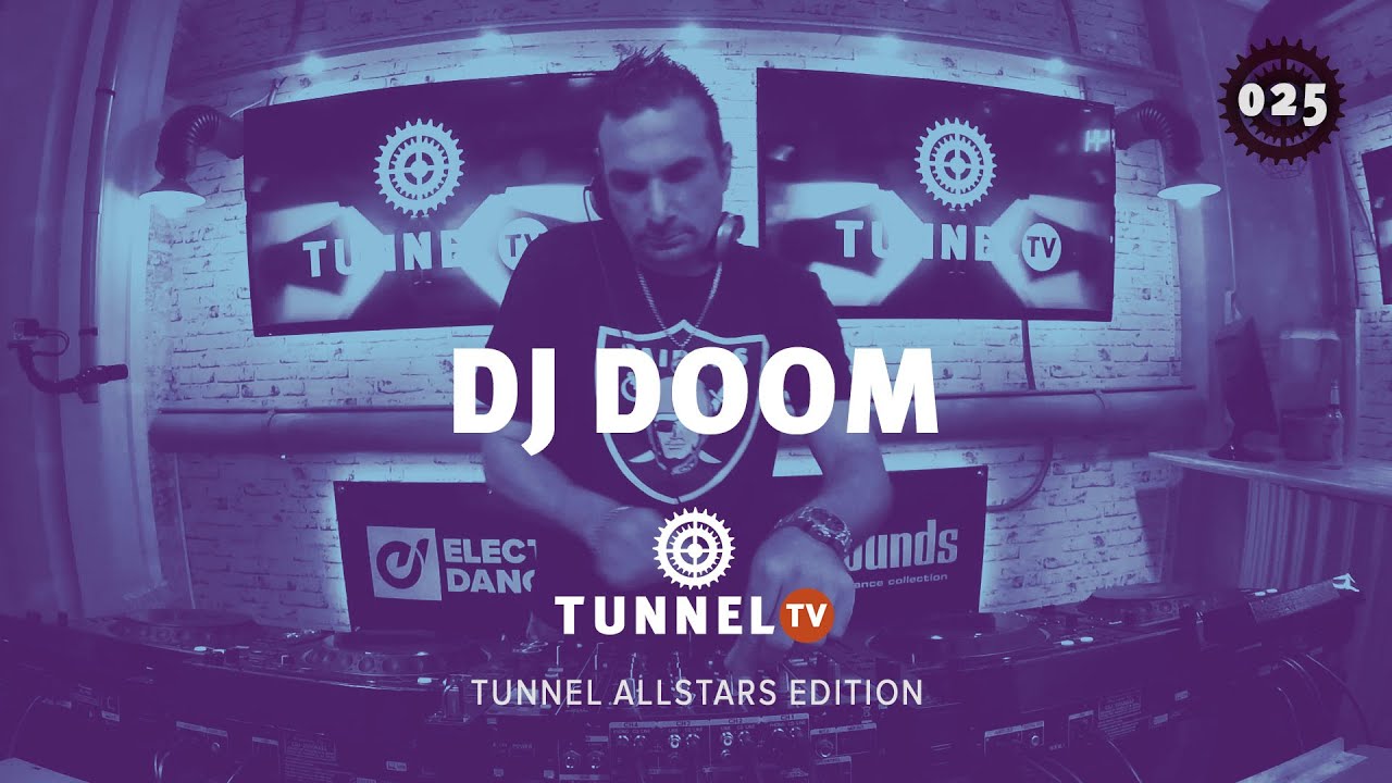 Tunnel TV ep025 (3) – DJ DOOM (Tunnel Allstars Edition) - electronic.dance