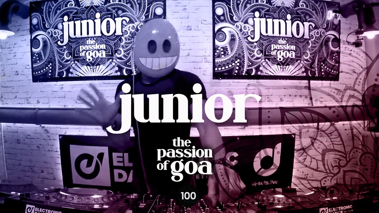 Junior – The Passion Of Goa ep. 100 (Progressive Edition) - electronic.dance