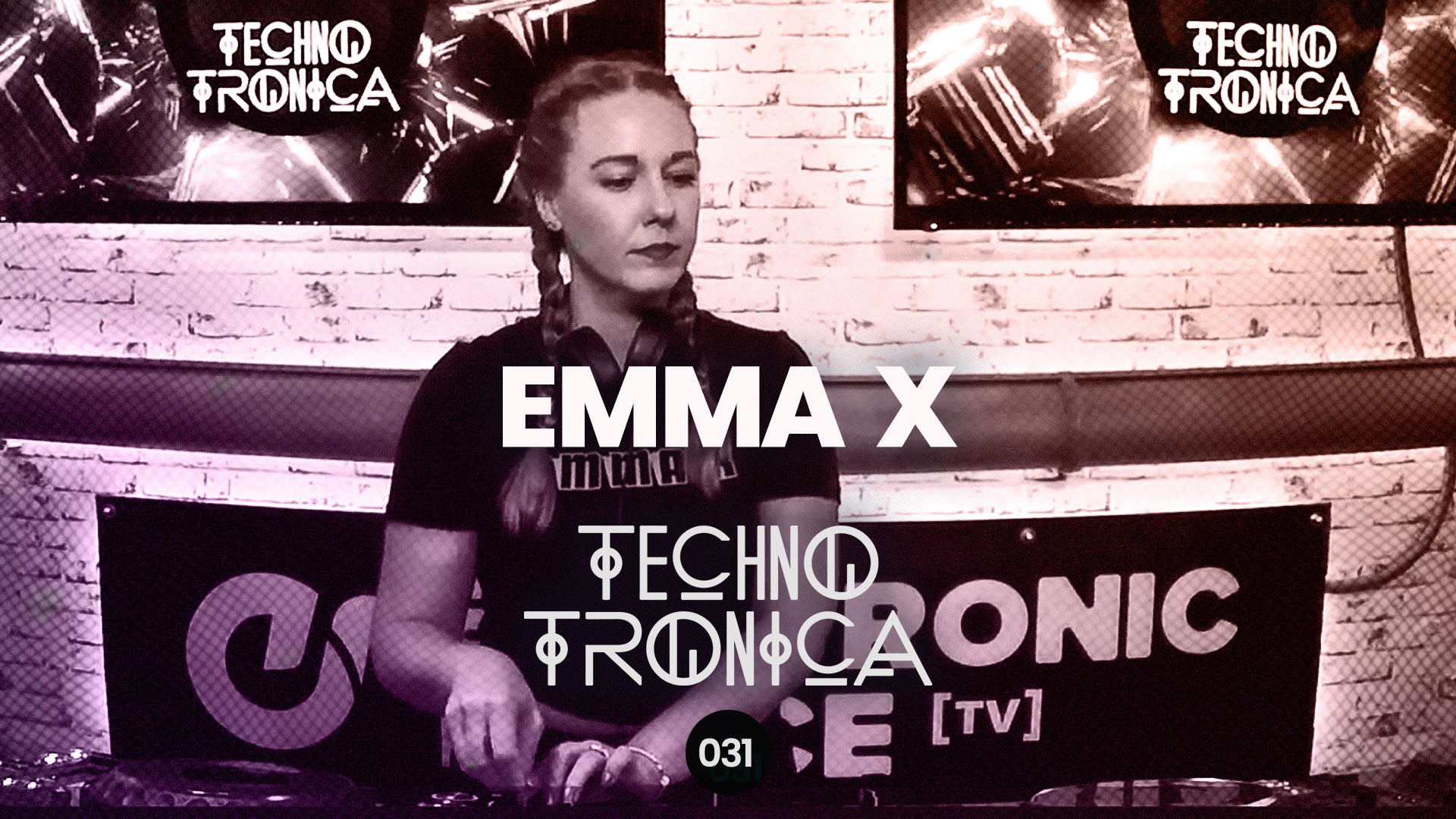 EMMA X – Techno Tronica ep.031 | Techno (Peaktime / Driving ...