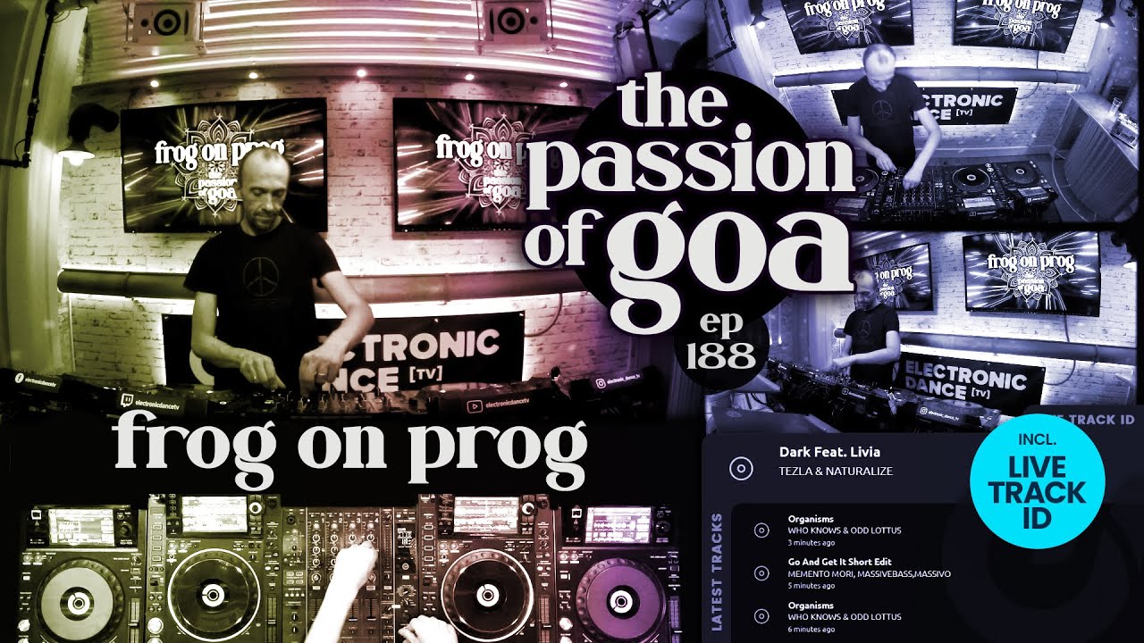 Frog On Prog – The Passion Of Goa, ep.188 | Progressive Trance Edition ...