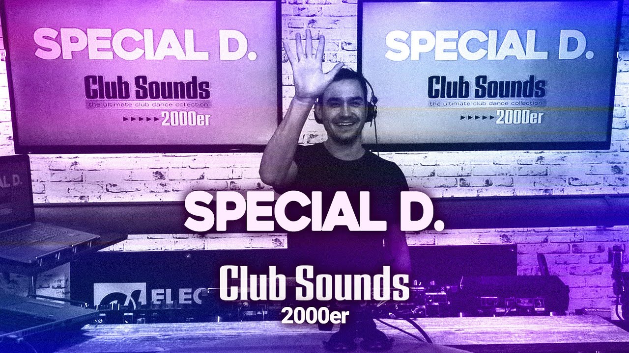 Special D. – Club Sounds 2000er | Classics – Trance, Hands Up, Dance ...